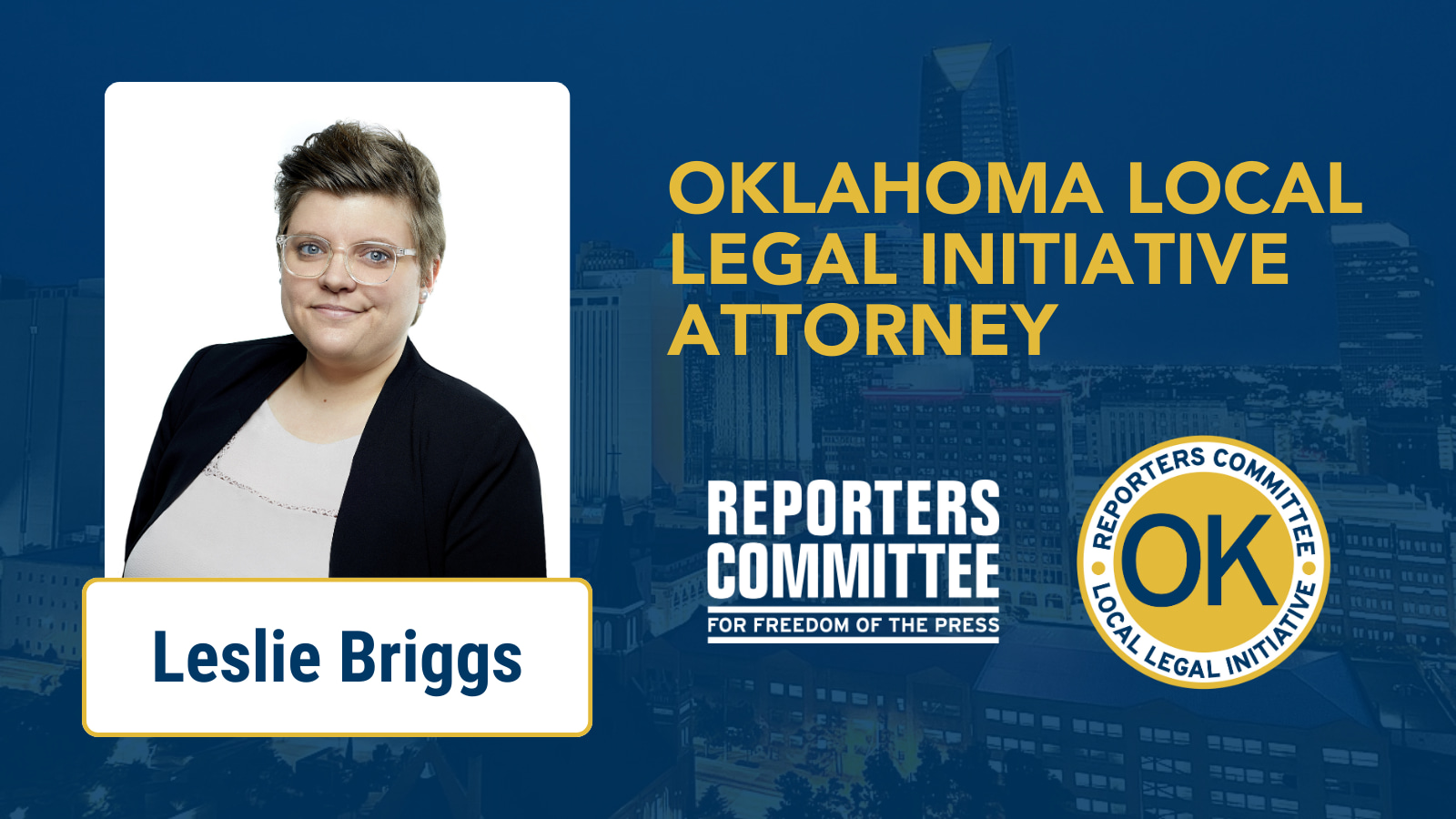 RCFP names Leslie Briggs Oklahoma Local Legal Initiative attorney
